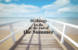10 Things to Do at the End of the Summer | The University Network