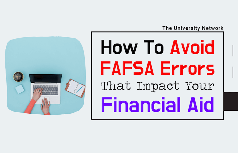 How to Avoid Common FAFSA Errors | The University Network How to Avoid Common FAFSA Errors | The University Network