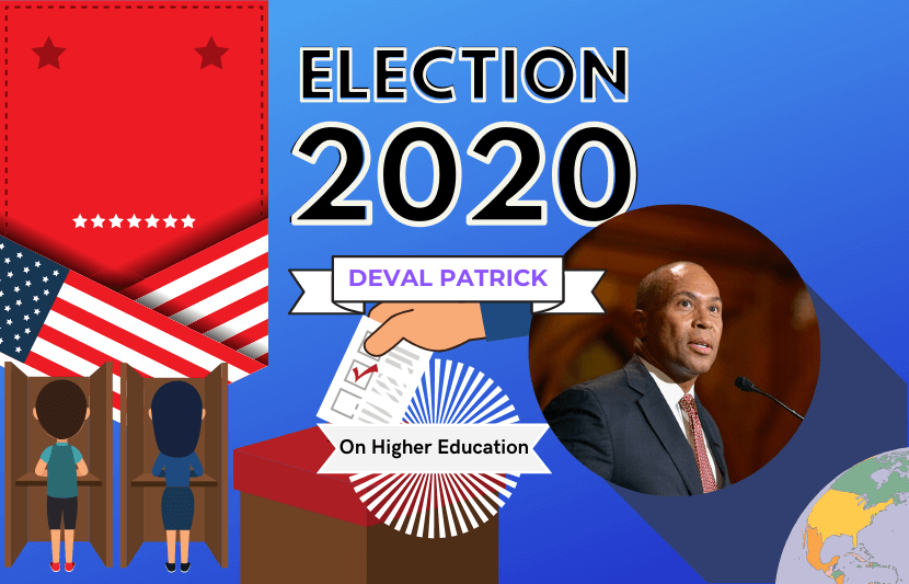 Deval Patrick Presidency? Here’s Where He Stands on Higher Education ...