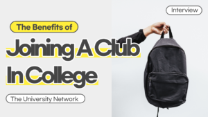 Benefits of Joining a Club in College | TUN