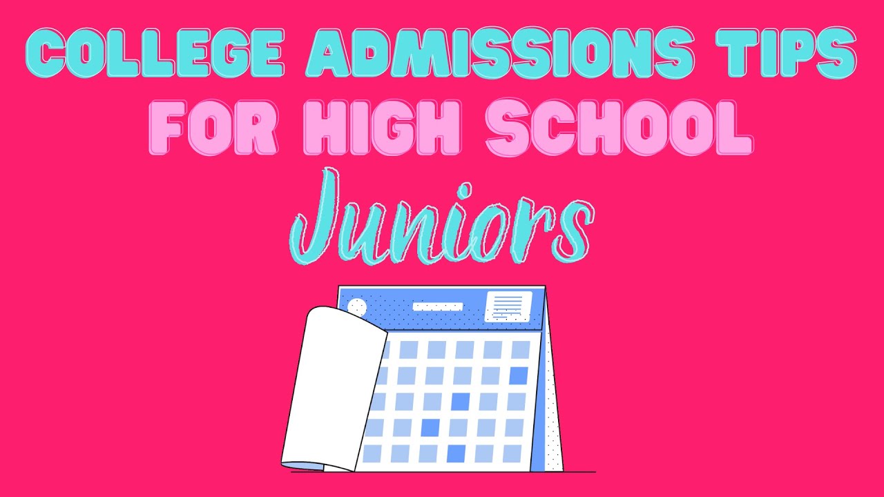 College Admissions Tips For High School Juniors — Interview With Sarah ...