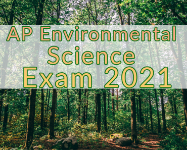 AP Environmental Science Exam 2021 | The University Network