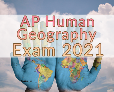 AP Human Geography Exam 2021 | The University Network