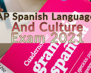 AP Spanish Language and Culture Exam 2021 | TUN
