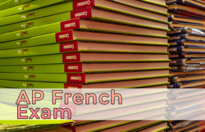 AP French Language and Culture Exam 2024 | TUN