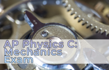 AP Physics C: Mechanics Exam 2024 | The University Network